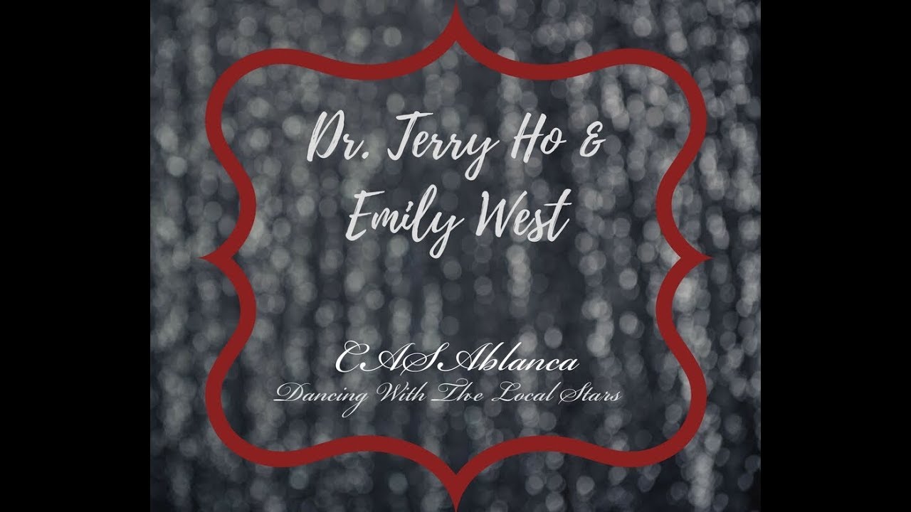 Dr. Terry Ho & Emily West 2017 CASAblanca "Dancing with the Local Stars ...