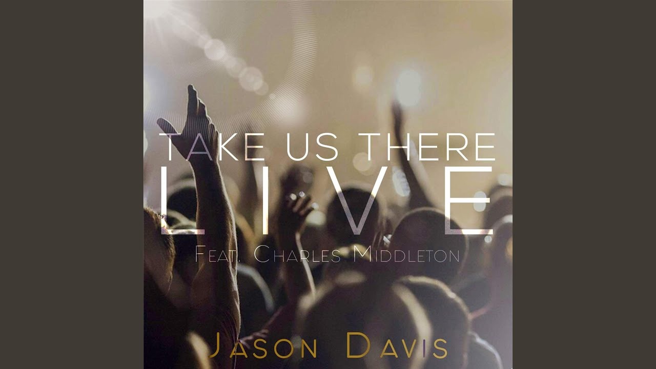 Take Us There (Live) - YouTube