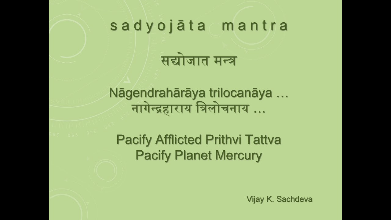 Sadyojata Mantra - YouTube