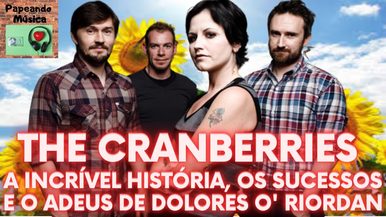 THE CRANBERRIES - LINGER: A HISTÓRIA, OS PRINCIPAIS SUCESSOS E ...
