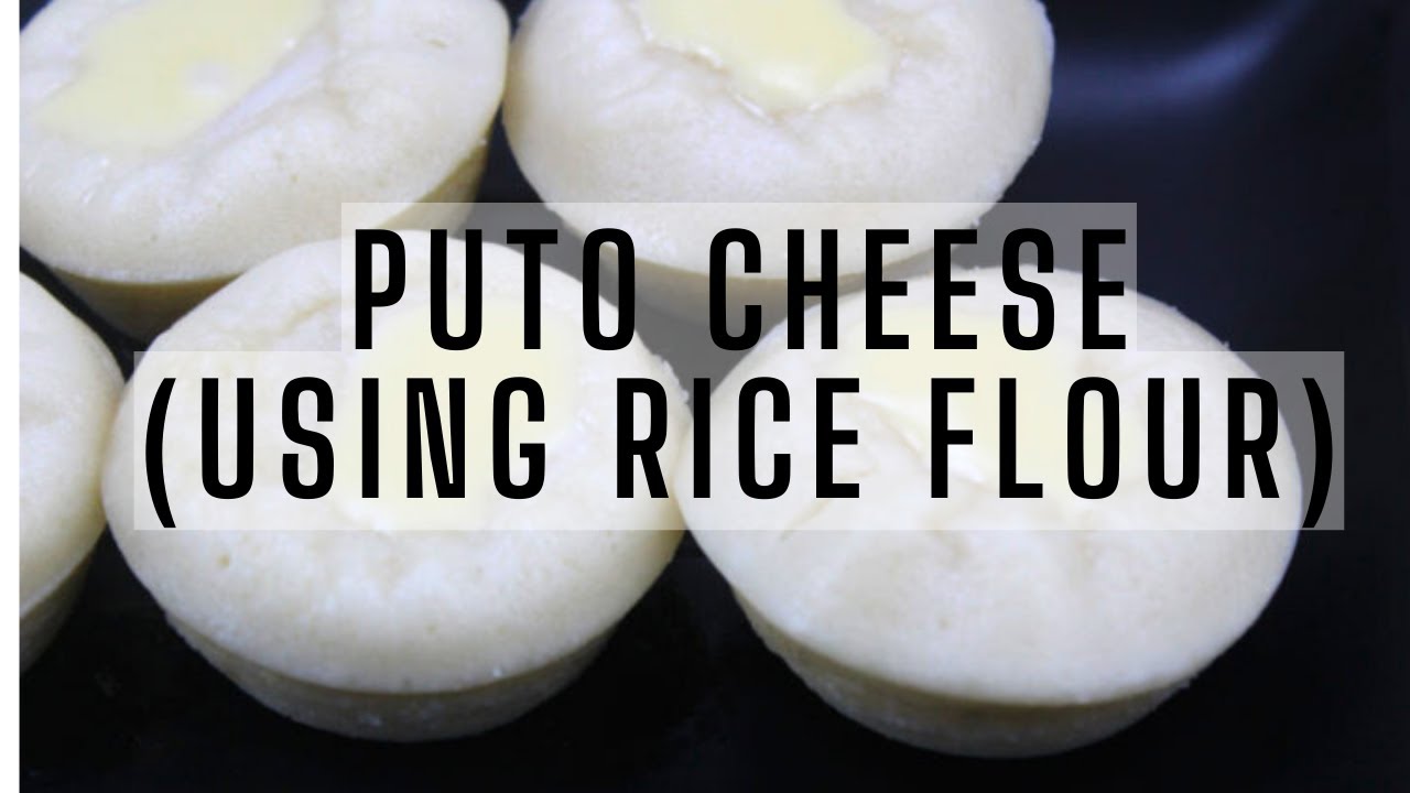 Puto Chese (using Rice Flour) - YouTube