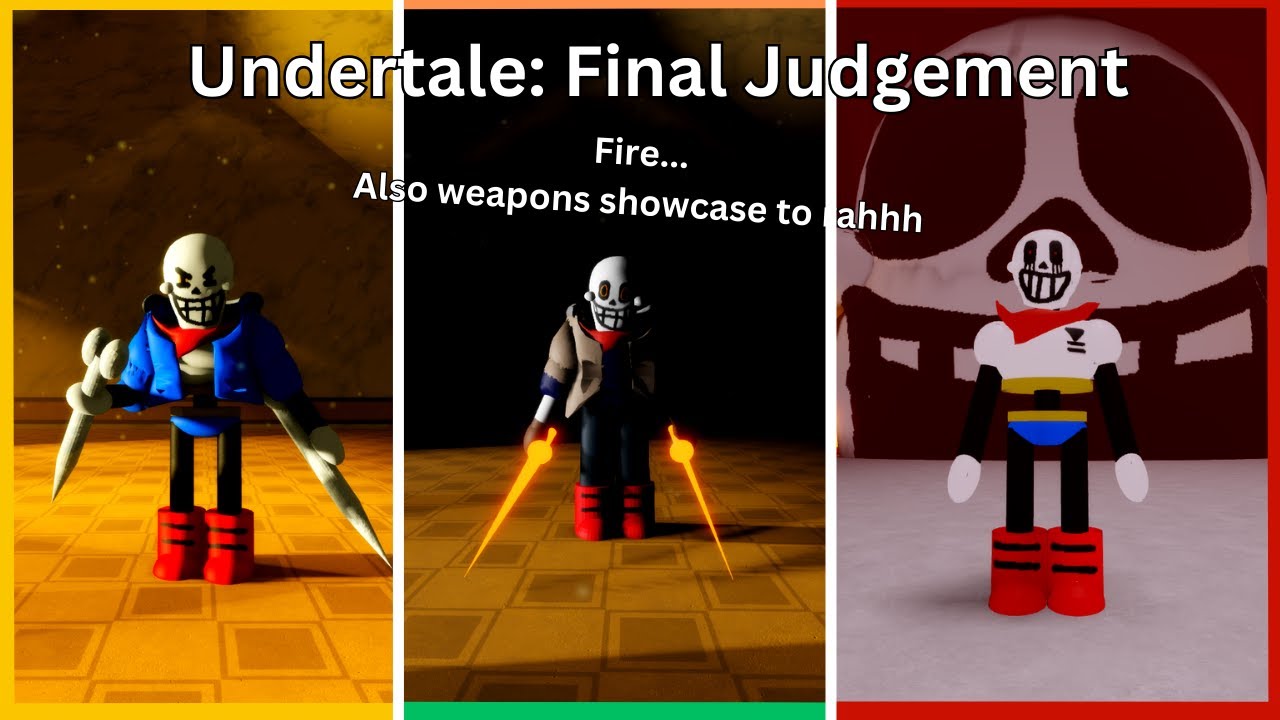 Undertale: Final Judgement - Giant Update (Dustbelief Papyrus + More ...