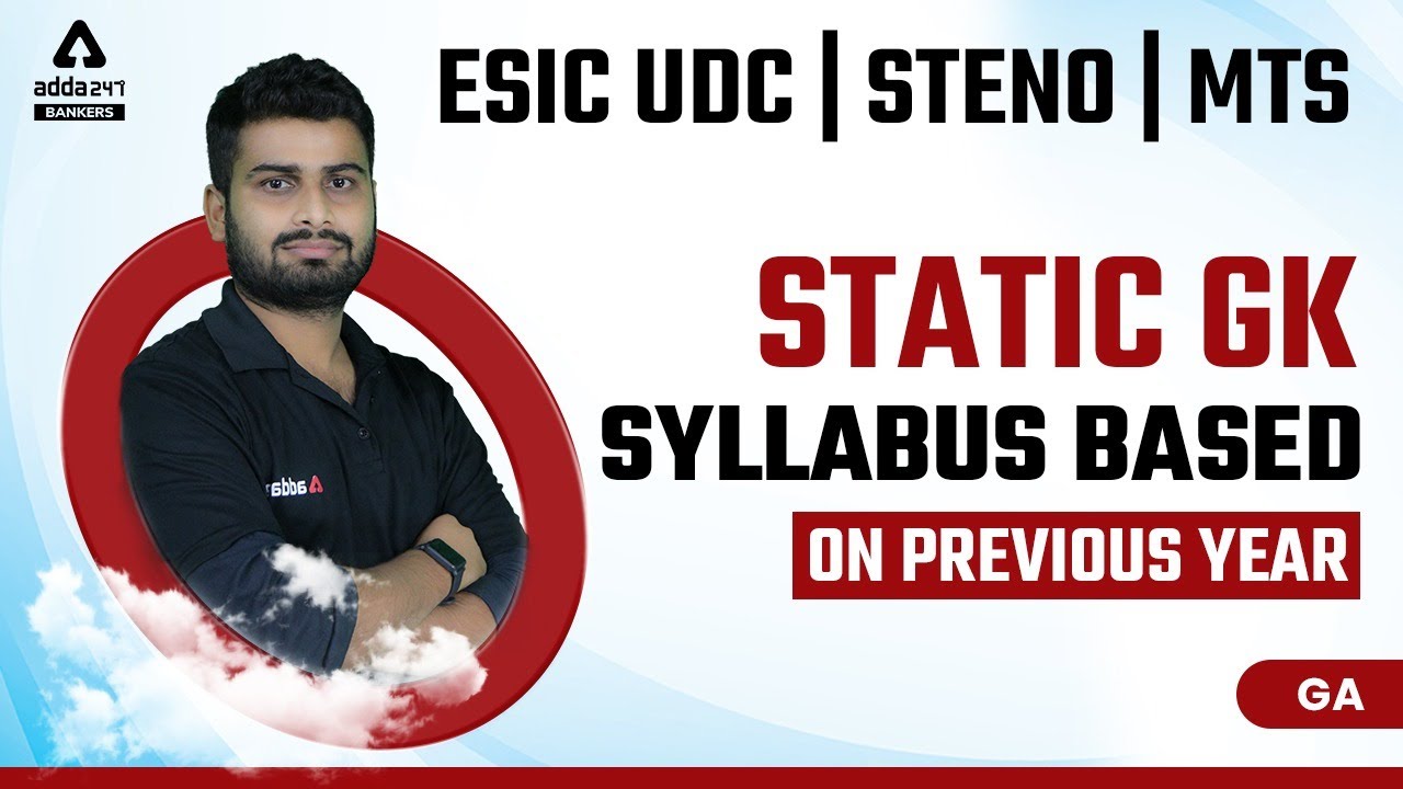 ESIC UDC | STENO | MTS | STATIC GK SYLLABUS BASED ON PREVIOUS YEAR ...