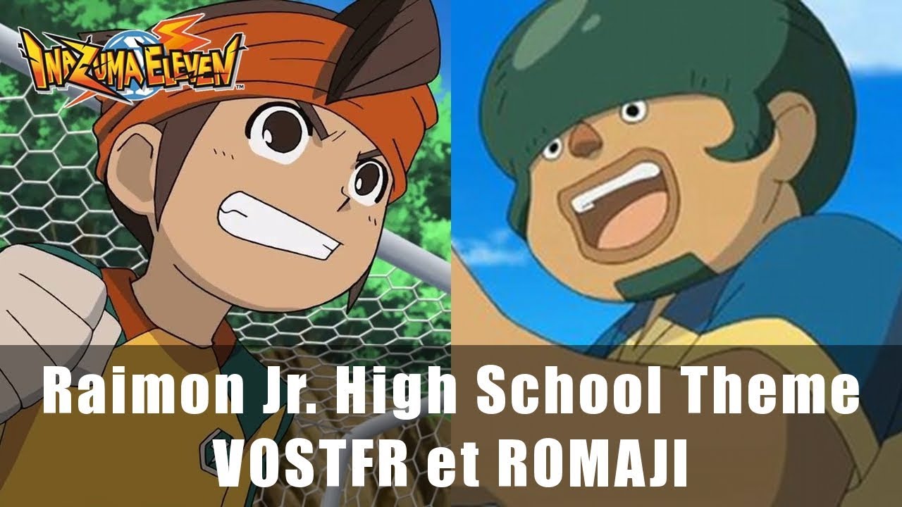 [VOSTFR][♫] Raimon Junior High School Theme || Inazuma Eleven - YouTube