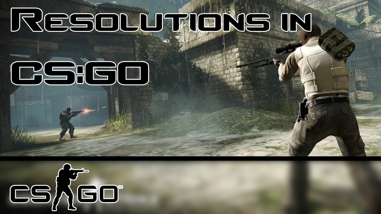 Resolutions in Counter-Strike: Global Offensive [Tutorial] - YouTube