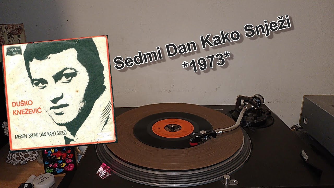 Duško Knežević – Sedmi Dan Kako Snježi *1973* /// *vinyl rip* *mono ...