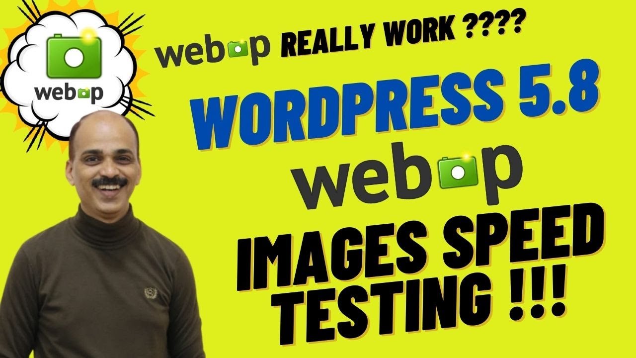 Are WebP images game changer for WordPress websites? | Wordpress 5.8 ...