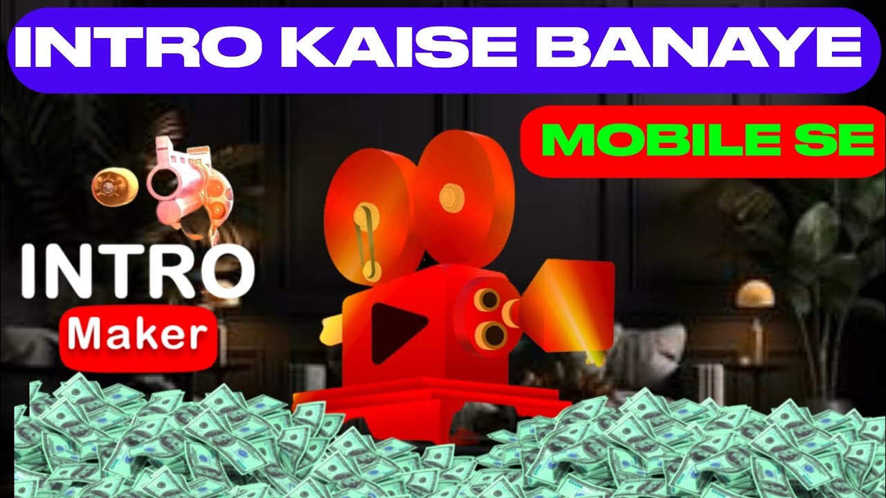 Intro kaise banaye / Intro Kaise Banaye kaise banaye/Mobile Se/How To ...