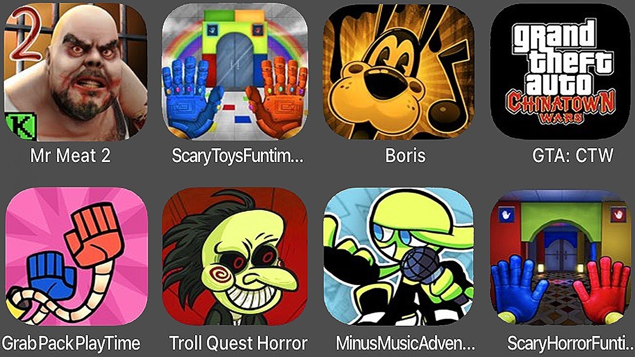 Mr.Meat 2,Scary Toys Funtime,Boris,GTA CTW,Grab Packplaytime,Troll ...