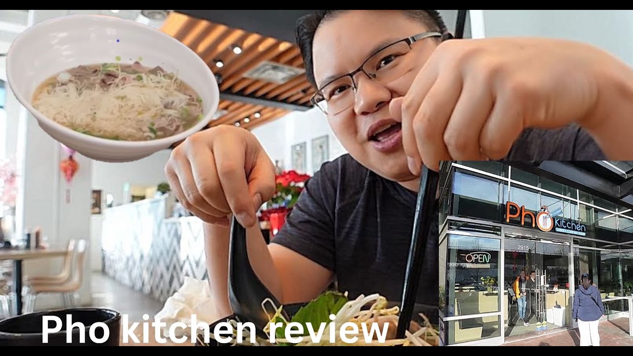 My review of Pho Kitchen restaurant in Vancouver, BC Canada 2024 - YouTube