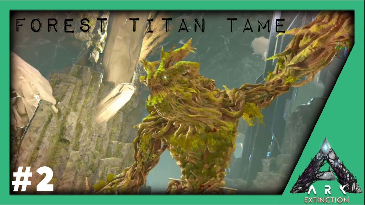 Forest Titan Tame | ARK Extinction [#2] | Servidor Oficial PVE - YouTube