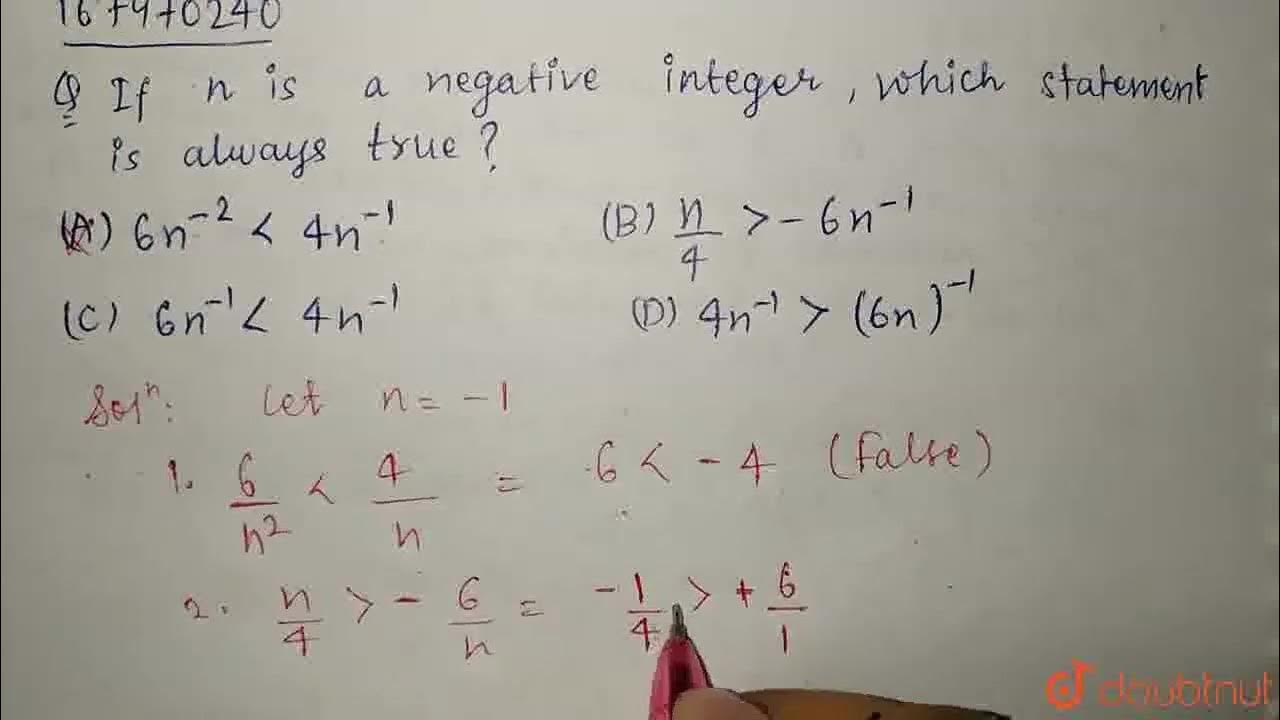 If n is a negative integer, which statements is always true? | CLASS 12 | PASSPORT TO ADVANCED M ...
