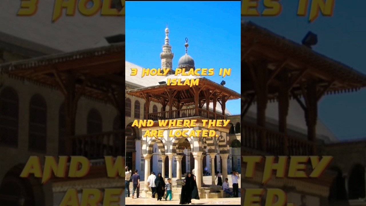 3 holy places in Islam. And where they are located. - YouTube