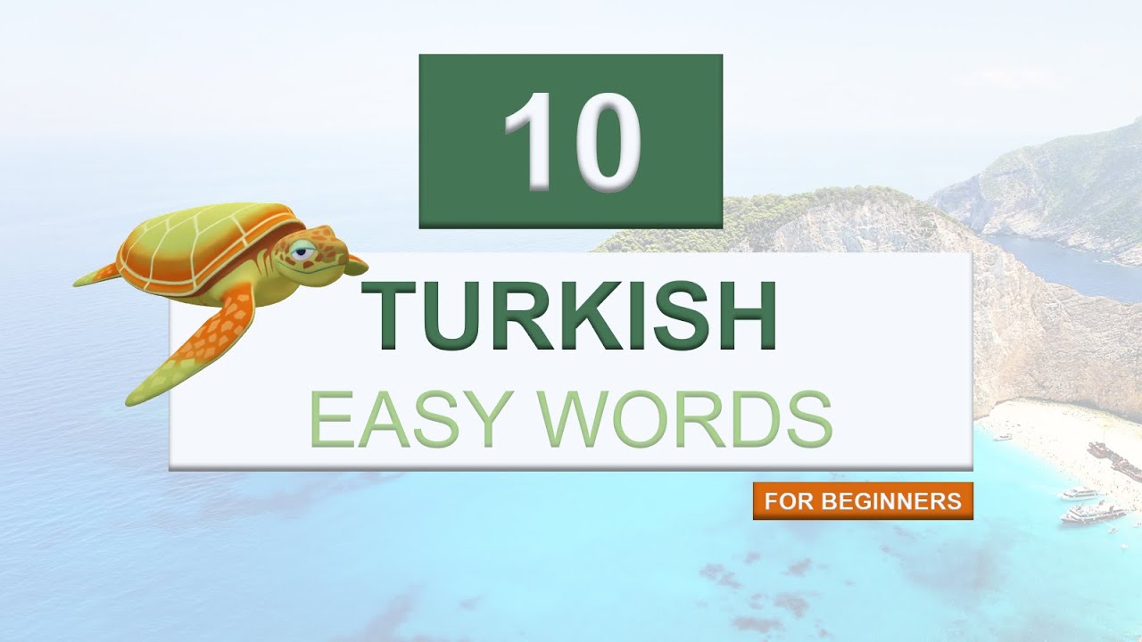 LEARN TURKISH 10 Easy Words In Turkish I For Beginners Turkish learn-turkish-10-easy-words-in-turkish-i-for-beginners-turkish