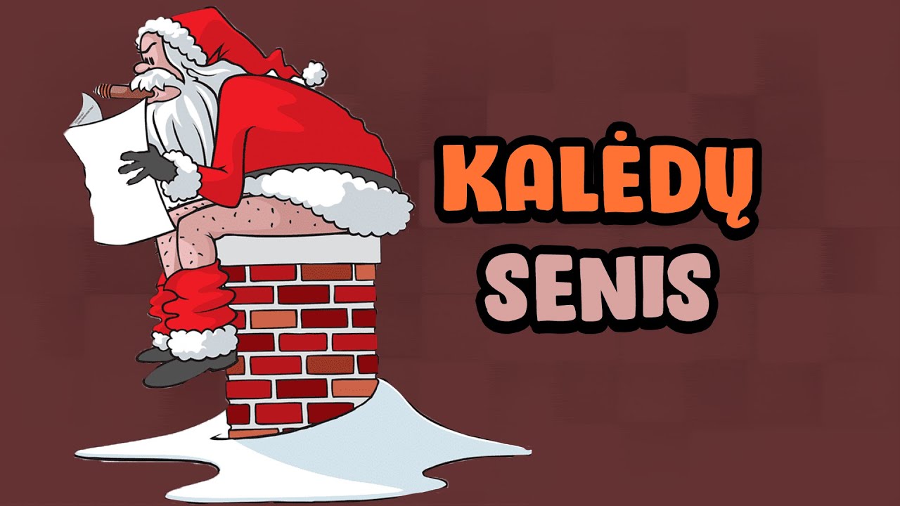 AŠ ESU KALĖDŲ SENELIS! - YouTube
