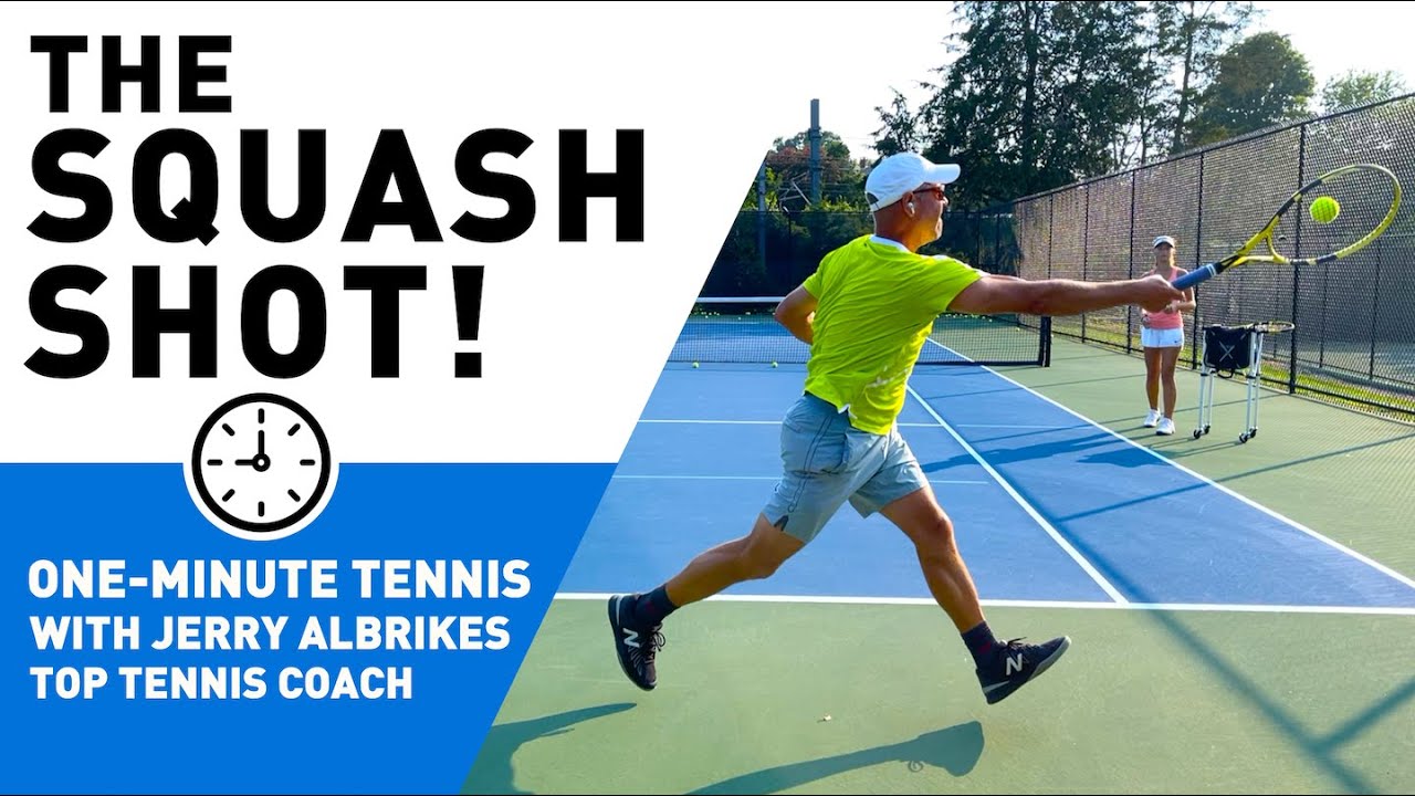 One-Minute Tennis — How to Hit the Squash Shot! - YouTube