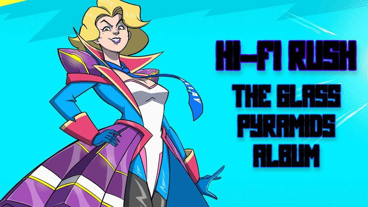 Hi-Fi Rush - The Glass Pyramids Album - YouTube