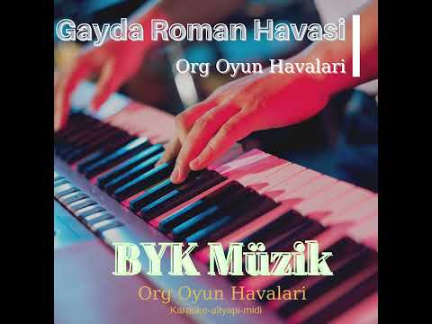 Gayda Roman Havasi Org oyun havalari Agam roman trakya roman havasi