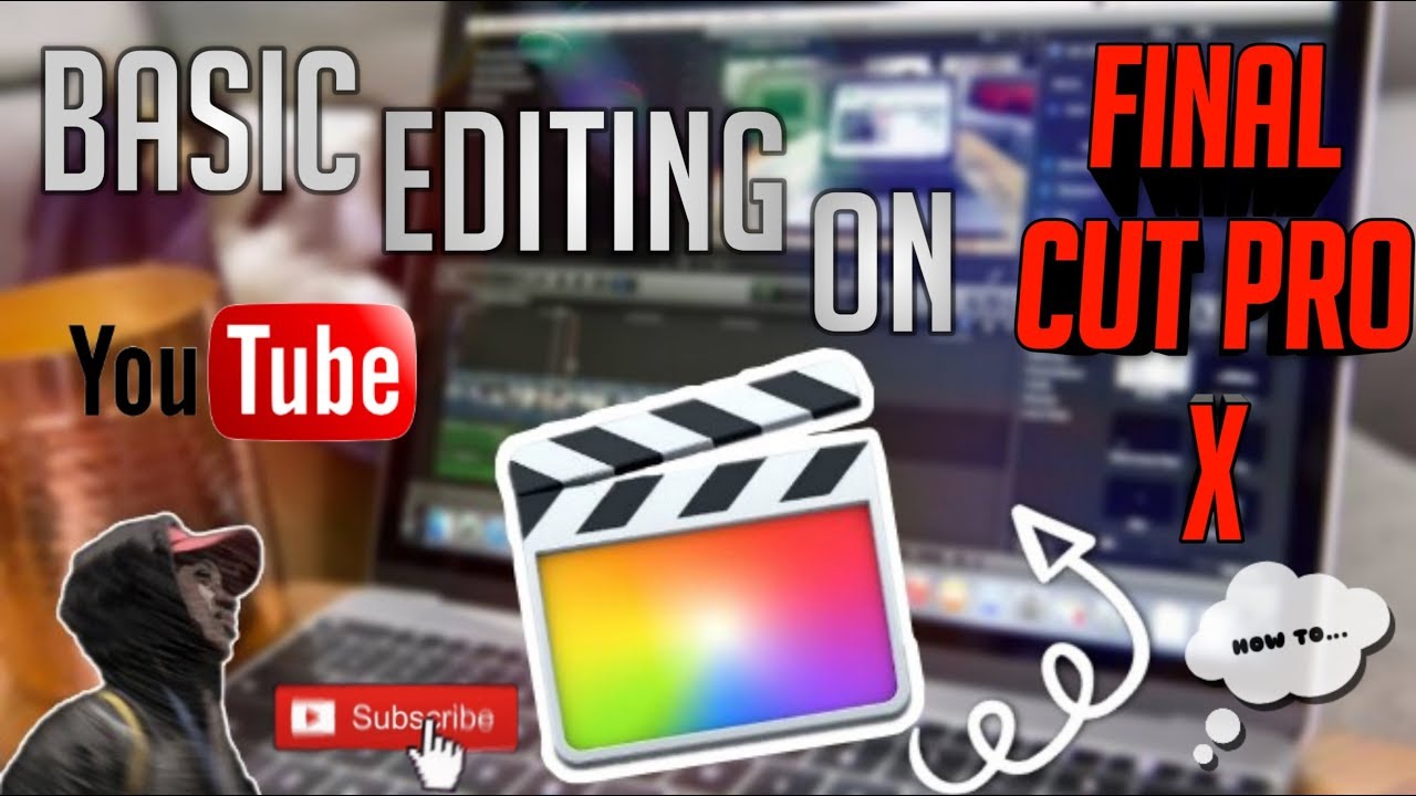 HOW TO EDIT ON FINAL CUT PRO X IN 2020! - YouTube
