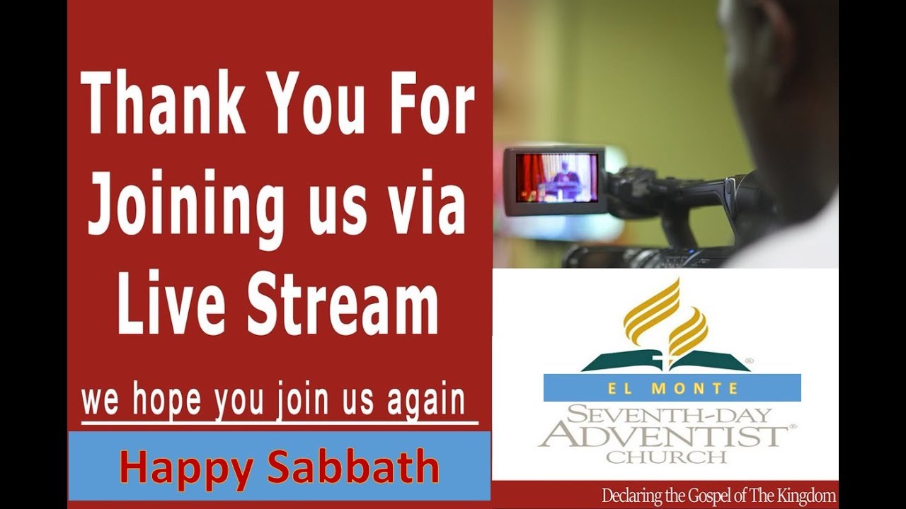 LIVE EL MONTE SDA CHURCH SABBATH SERVICE 11/17/18 - YouTube