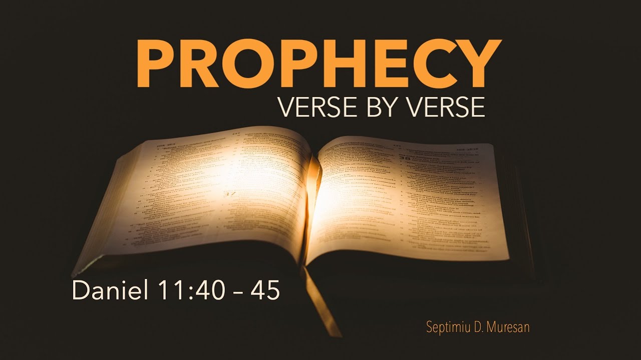 Daniel 11:40-45 (Prophecy - Verse By Verse) - YouTube