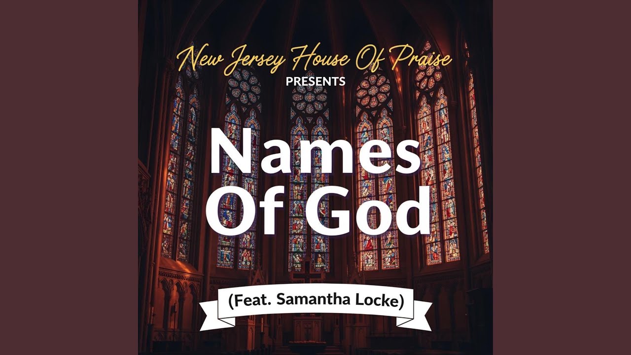 Names Of God (feat. Samantha Locke) - YouTube