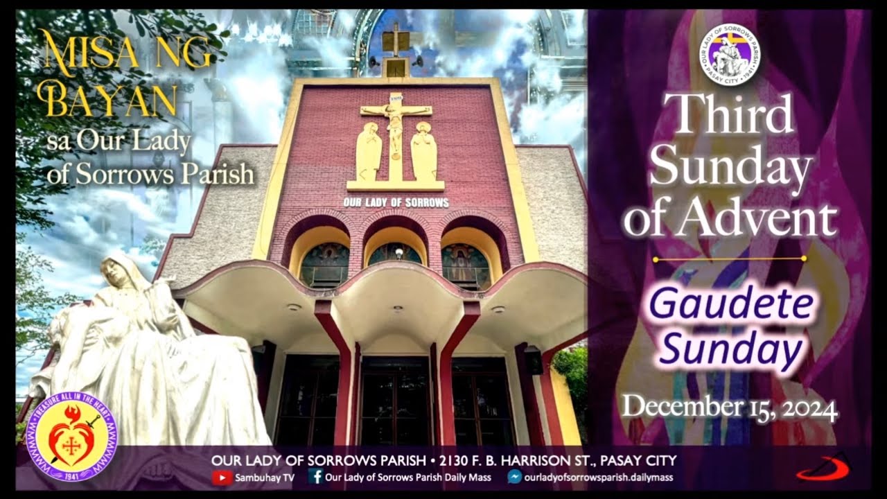 Our Lady of Sorrows Parish | Third Sunday of Advent - Gaudete Sunday | December 15, 2024, 9AM ...