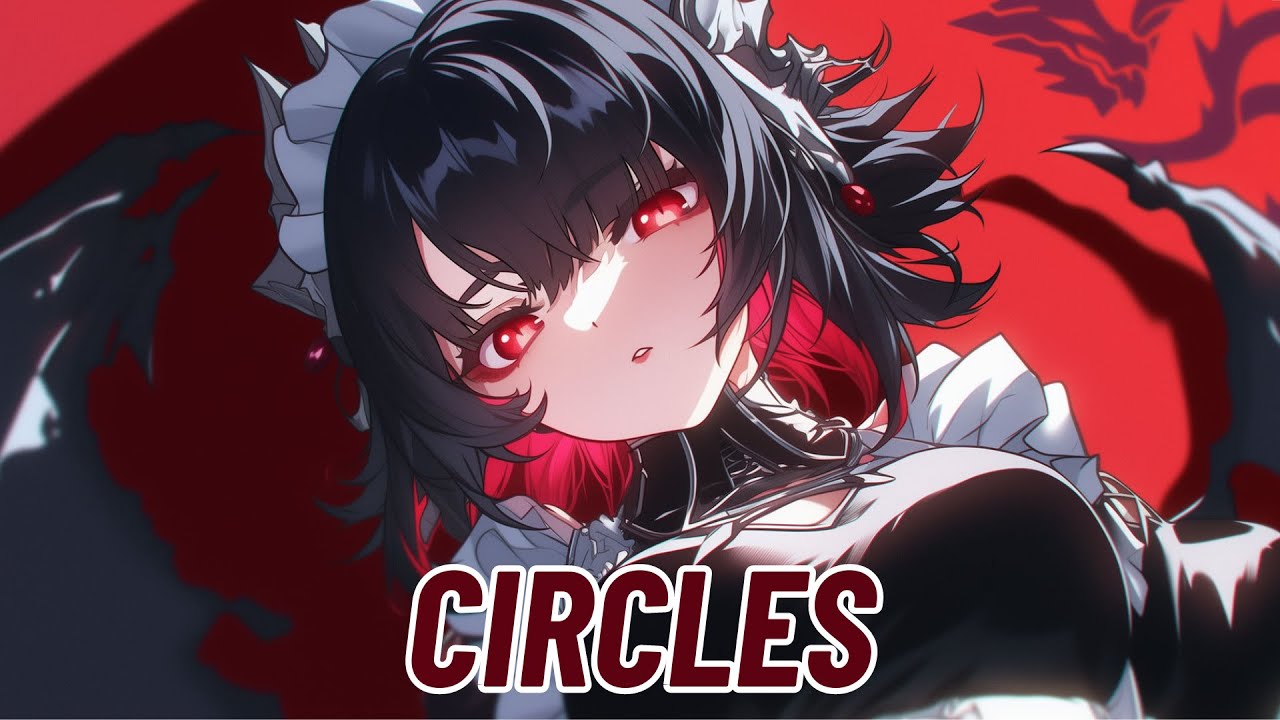 Nightcore - Circles (Yours Truly) - YouTube