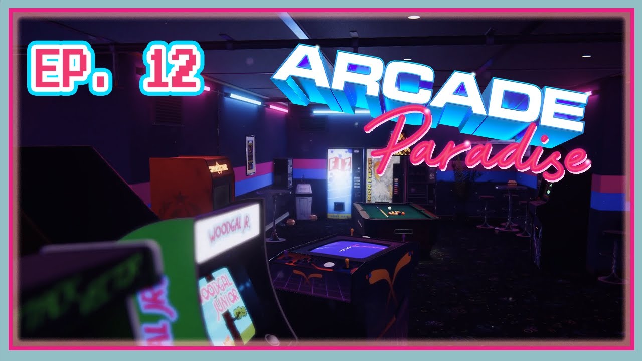 Arcade Paradise | Ep. 12 | Expanding the Arcade | Full Release! - YouTube