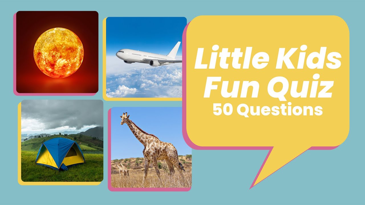 Little Kids Fun Quiz - 50 Questions - YouTube