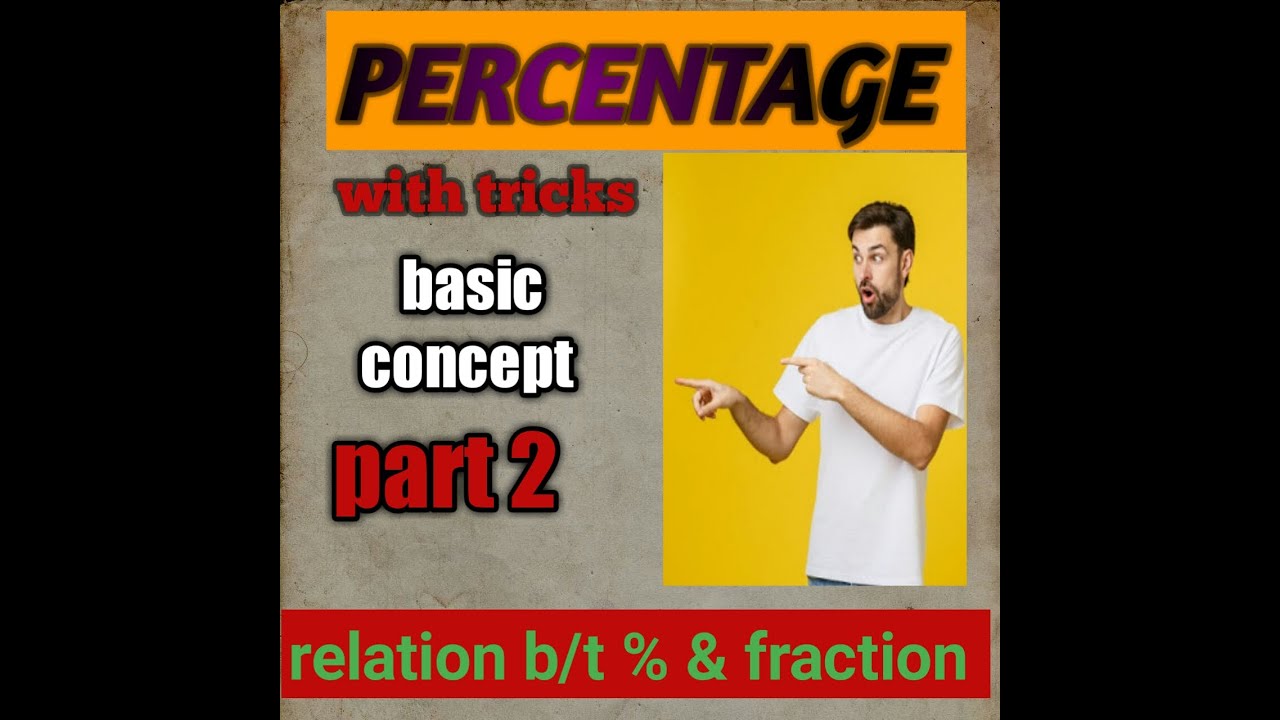 PERCENTAGE BASIC CONCEPT || PART 2 || - YouTube