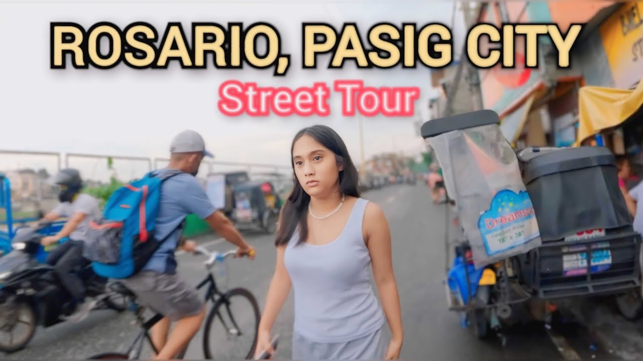 Rosario Pasig City Walking Tour | Philippine Street Walk - Manila ...