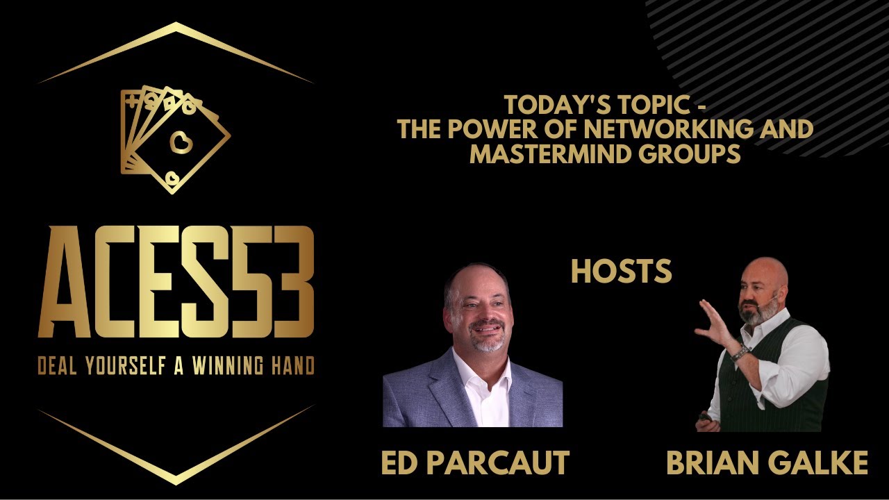 The Power of Networking and Mastermind Groups - ACES53 - YouTube