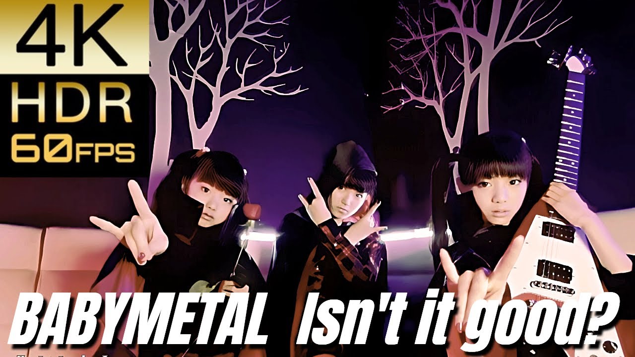 [Requested]高画質で蘇る‼JP METAL STAR [BABYMETAL] "いいね!"【4K60fpsHDR】 - YouTube