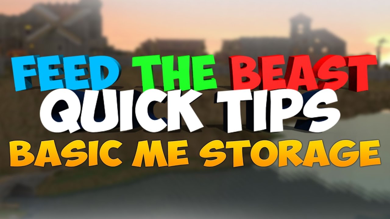 FTB Quick Tips: Basic ME Storage (Tutorial) - YouTube