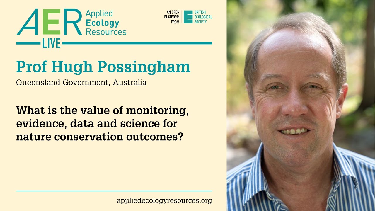 AER Live with Hugh Possingham – The value of monitoring, evidence and ...