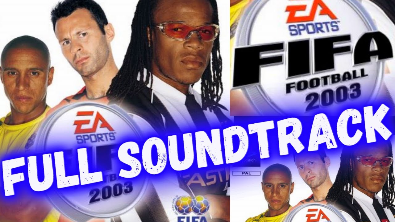 FIFA Soccer 2003 Full Soundtrack - YouTube