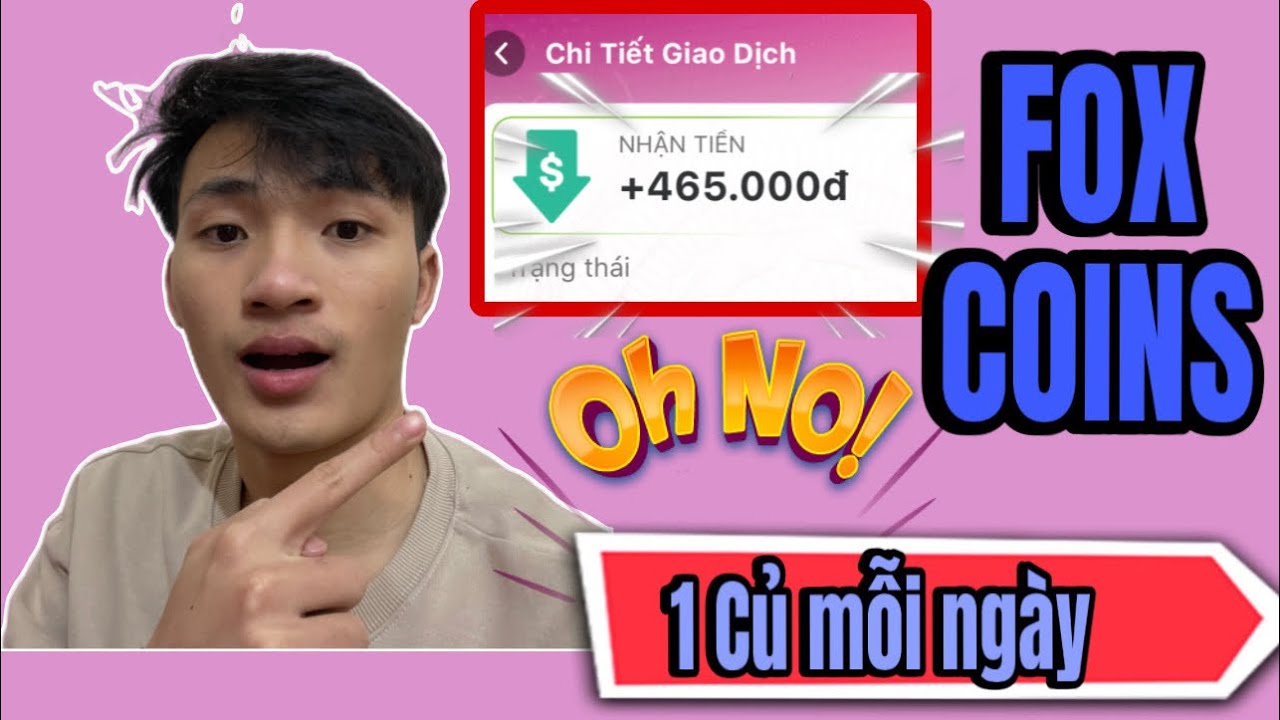 Mẹo Rút Tiền Hàng Ngày Trên Fox Coins, Kiếm 1 Củ Mỗi Ngày Quá Dễ - YouTube