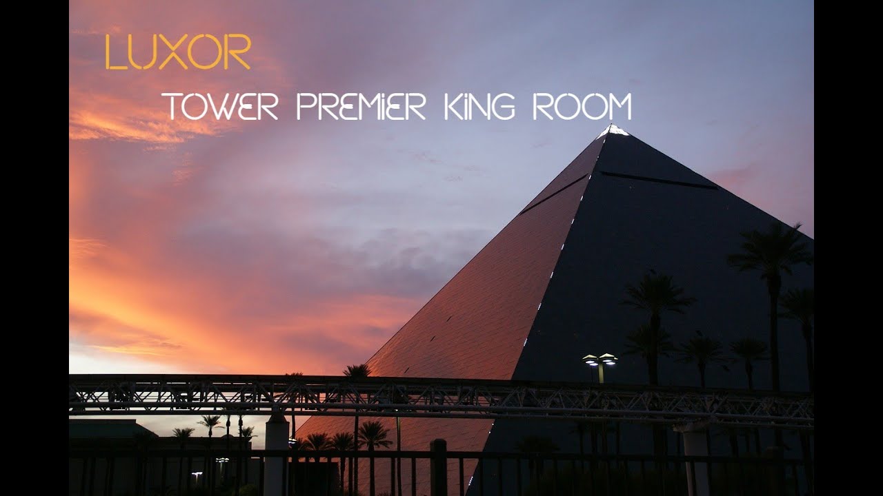 Luxor Las Vegas | 2024 Luxor Tower Premier King Room Tour | Luxor Las ...