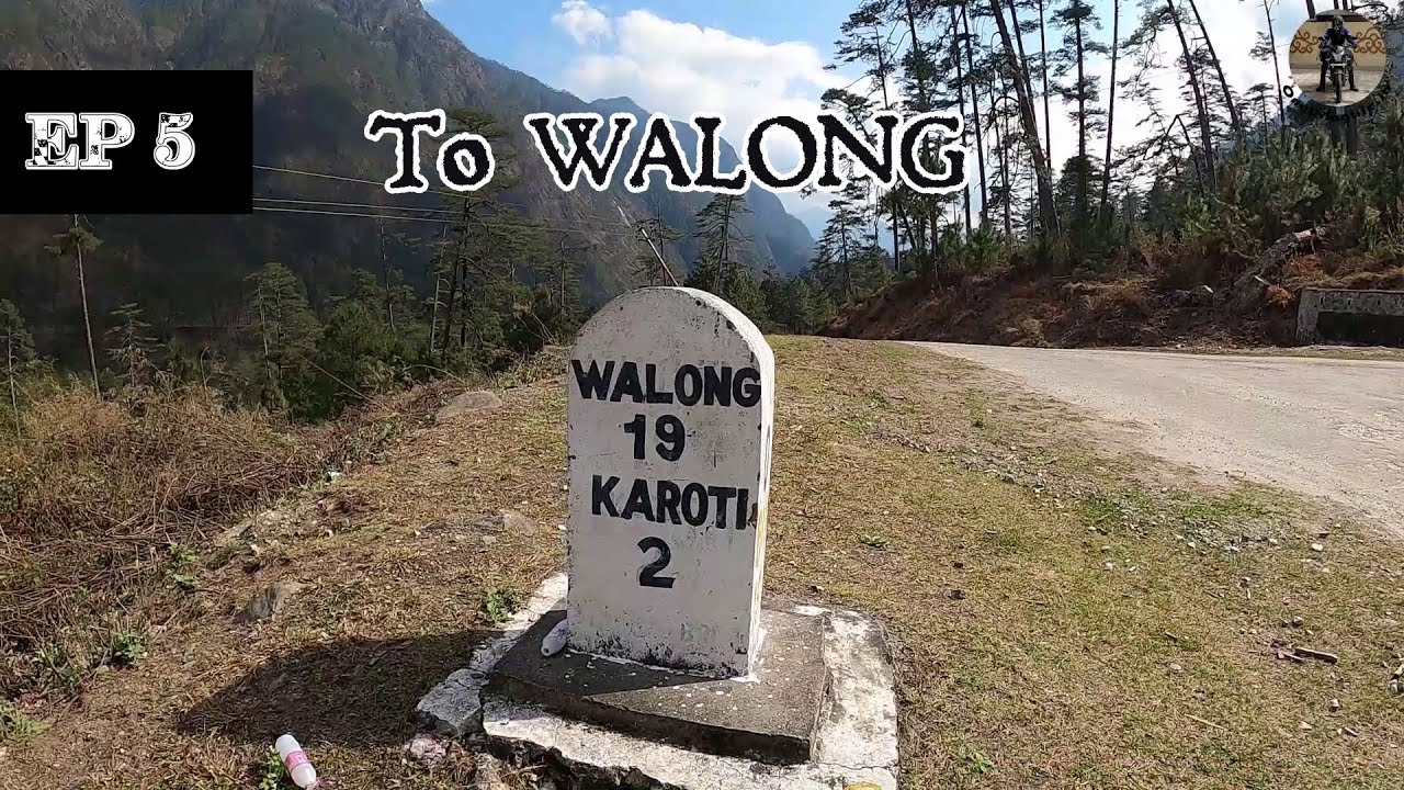 Road to Walong Arunachal Pradesh - YouTube