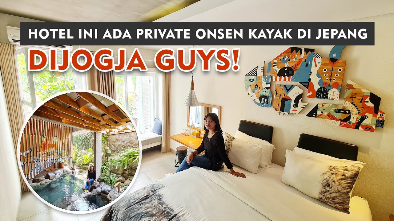 Hotel Unik Jogja, ada Private Onsen kayak di Jepang - YATS COLONY JOGJA #reviewhotel #hotel # ...