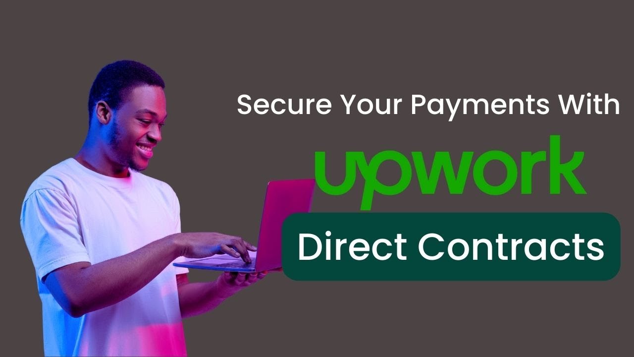 Upwork Direct Contracts: Complete Guide for Freelance Beginners | How ...