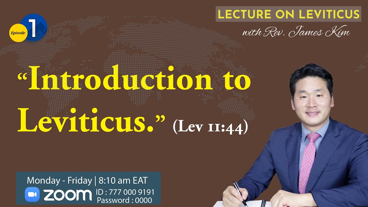 Introduction to Leviticus | Lev. 11 : 44 | Rev. James Kim - YouTube