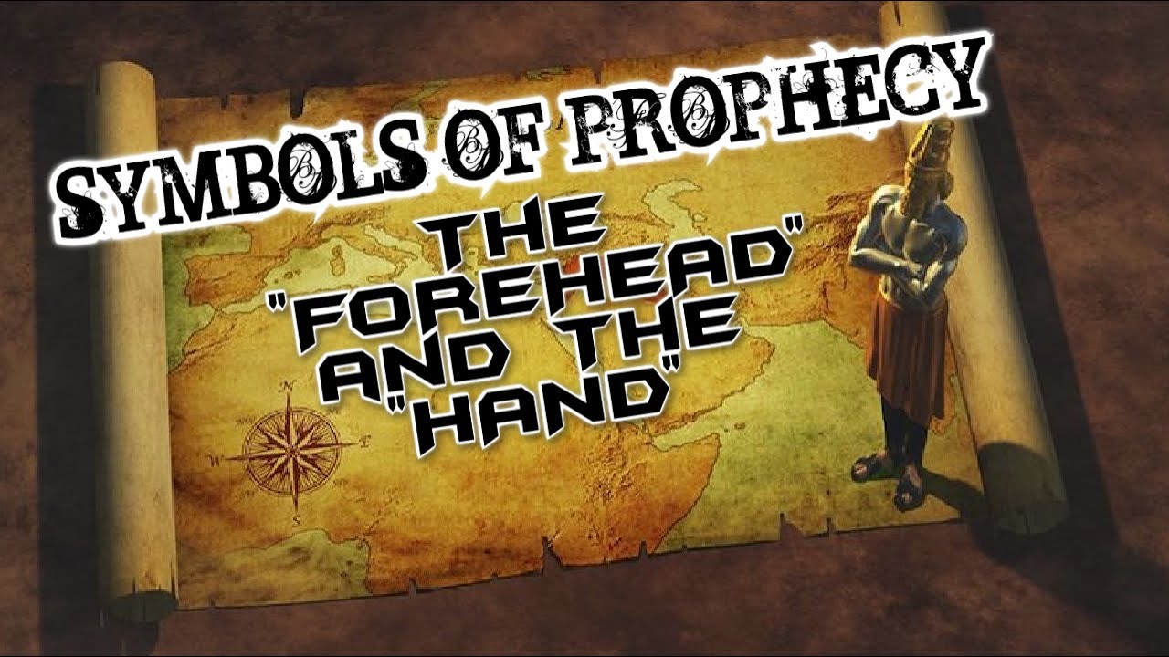 The FOREHEAD and The HAND In Bible Prophecy - YouTube