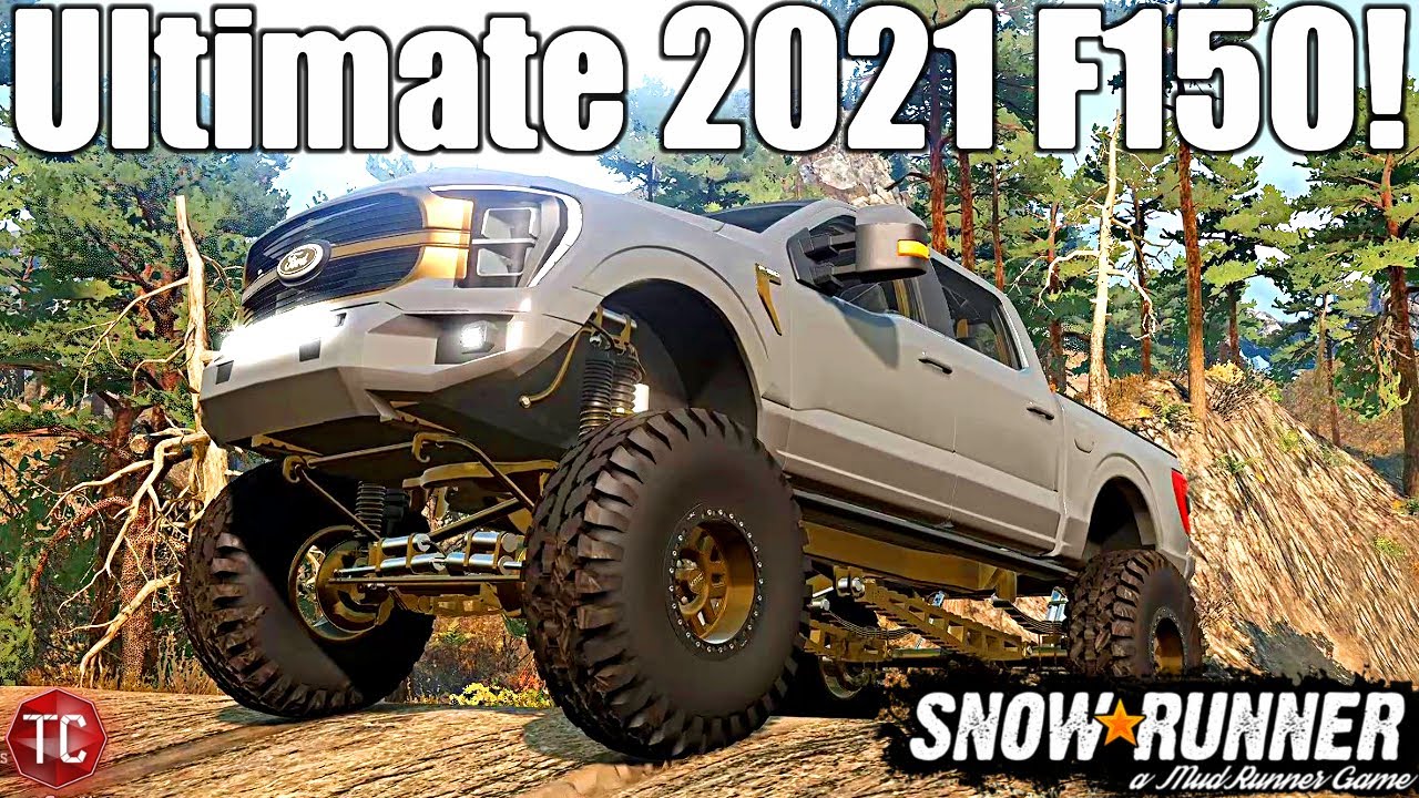 SnowRunner: THE ULTIMATE 2021 FORD F150 - YouTube