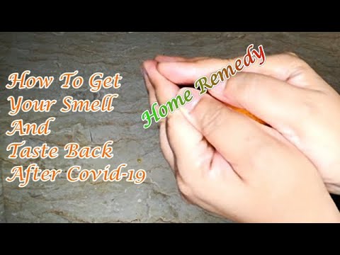 How To Get Your smell And Taste Back After COVID-19 | COVID-19 Recovery ...