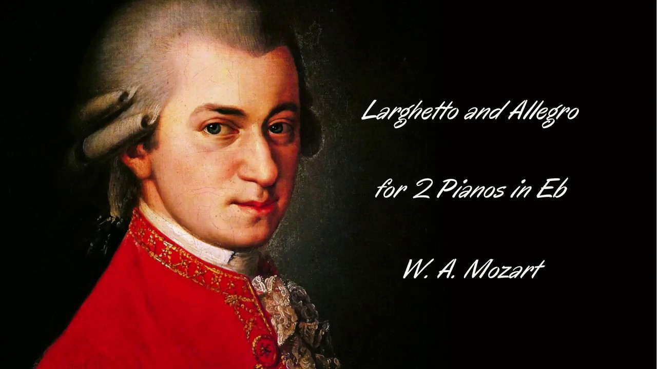 MOZART - Larghetto and Allegro for 2 Pianos in Eb - YouTube