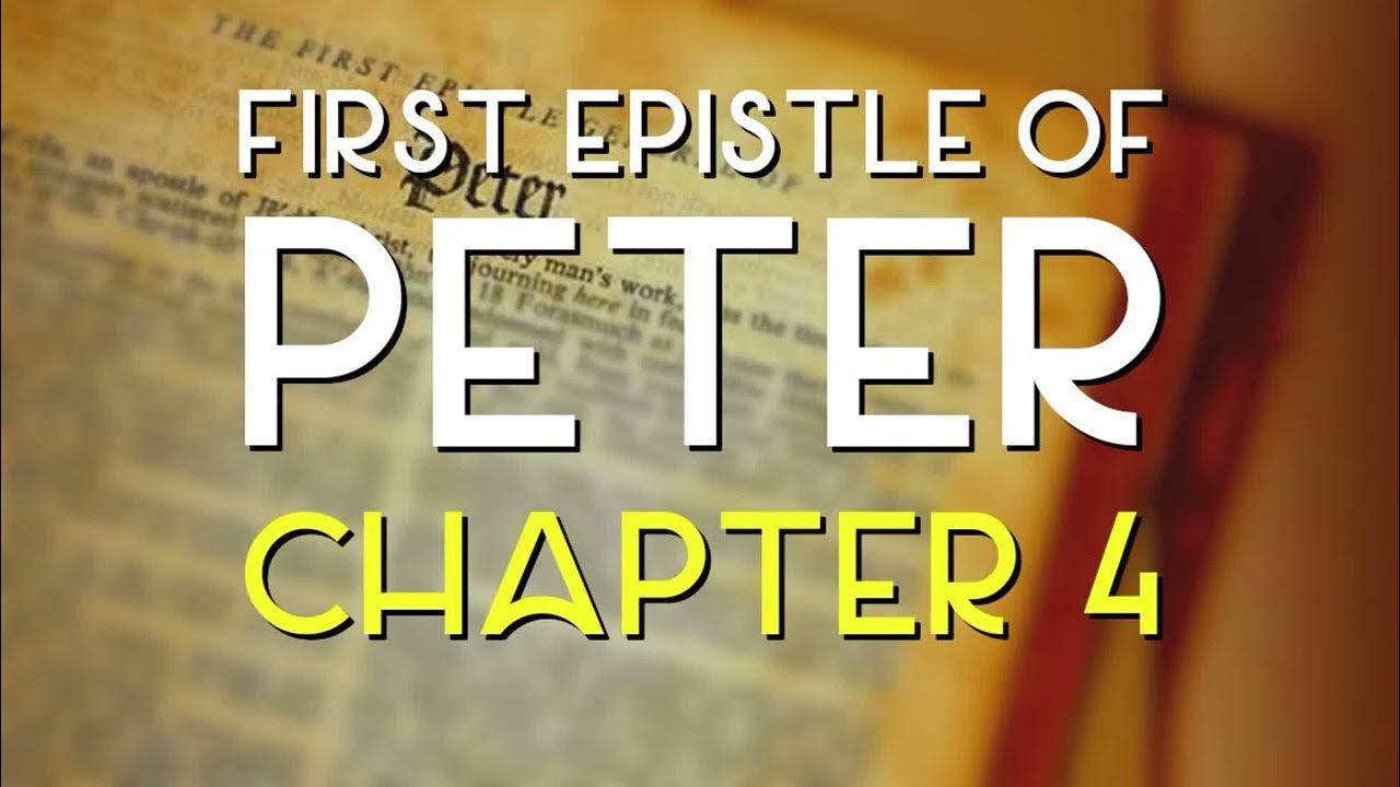 1 Peter 4 KJV - First Epistle of Peter - Chapter 4 - KJV English Bible ...