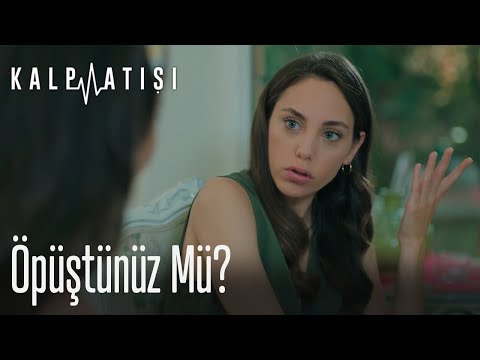 Öpüştünüz mü? - Kalp Atışı
