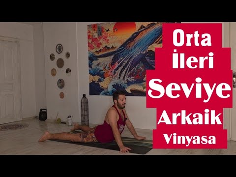 Orta İleri Seviye Arkaik Vinyasa
